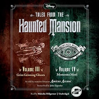 Tales from the Haunted Mansion: Grim Grinning Ghosts and Memento Mori ...