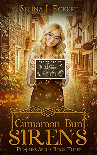 Amazon.com: Cinnamon Bun Sirens (Pie-Jinks Book 3) eBook : Eckert ...