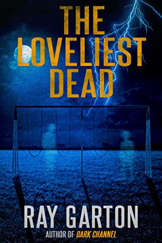 Amazon.com: The Loveliest Dead (The Horror of Ray Garton Book 22) eBook ...