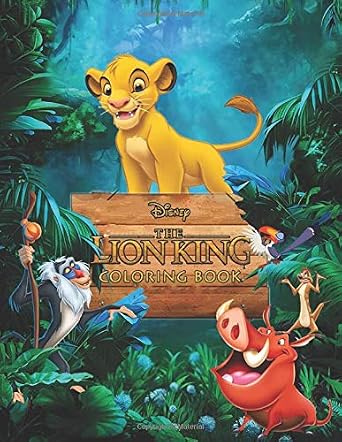 Disney The Lion King Coloring Book: Fun Lion Coloring Books King of ...