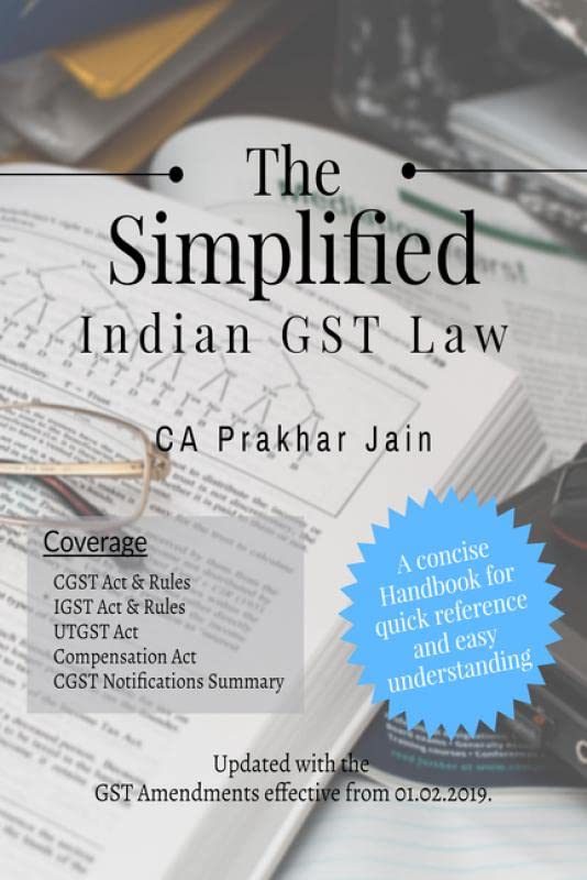 Buy The Simplified Indian GST Law : A Concise Handbook for Quick ...