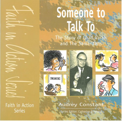 Someone To Talk To: The Story of Chad Varah and the Samaritans (Faith ...