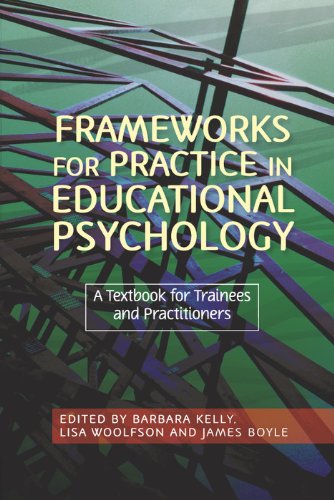 Frameworks for Practice in Educational Psychology: A Textbook for ...
