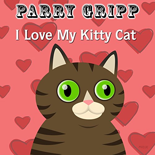 I Love My Kitty Cat by Parry Gripp on Amazon Music - Amazon.com