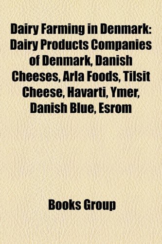 Dairy Farming in Denmark: Dairy Products Companies of Denmark, Danish ...