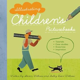 Illustrating Children's Picture Books: Tutorials, Case Studies, Know ...