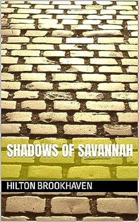 Amazon.com: Shadows of Savannah (Our Walk Through Life Book 1) eBook ...