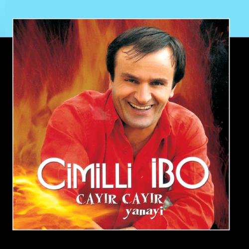 Cayir Cayir Yanayi: Cimilli Ibo: Amazon.in: Music}