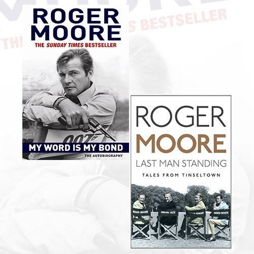 Roger Moore Biography Collection 2 Books Bundle (My Word is My Bond ...