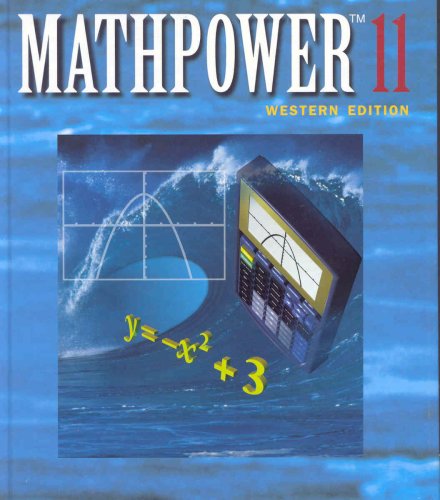 MATHPOWER 11 Western Edition: Knill, George, Ablett, Stella, Ballheim ...