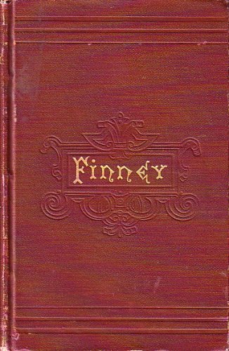 Memoirs of Charles G. Finney, Written by Himself: Rev. Charles G ...