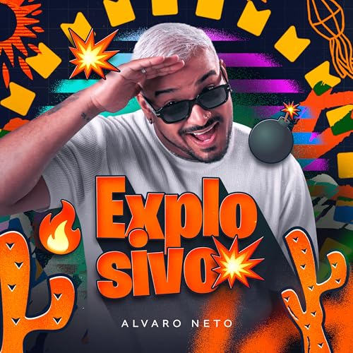 Explosivo by TROPA DO ALVARO NETO on Amazon Prime Music