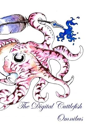 The Digital Cuttlefish: Omnibus: Digital Cuttlefish: Amazon.com: Books
