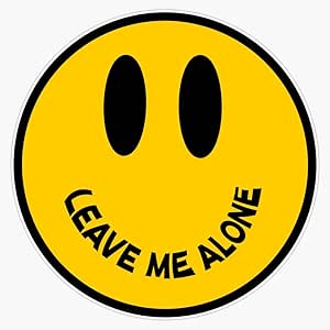 Amazon.com: Leave Me Alone Sticker Vinyl Waterproof Sticker Decal Car ...