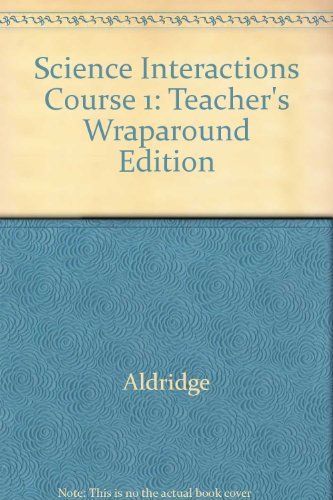Science Interactions Course 1: Aldridge: 9780028267531: Amazon.com: Books