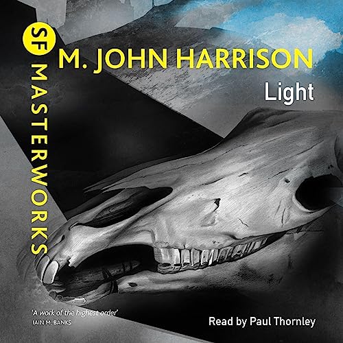 Light (Audio Download): M. John Harrison, Paul Thornley, Gollancz: Amazon.co.uk: Books