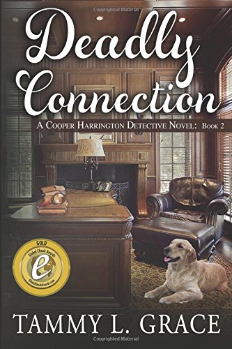 Amazon.com: Deadly Connection: A Cooper Harrington Detective Novel: 9781945591013: Grace, Tammy ...
