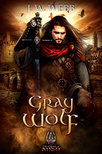 Gray Wolf: Corin an Fol (Legends of Ansu Book 2) eBook : Webb, J.W ...