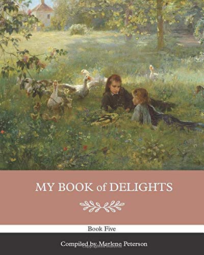 My Book of Delights: Book Five: Peterson, Marlene, Libraries of Hope ...
