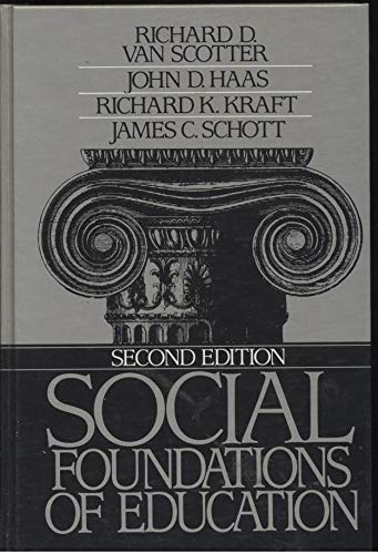 Social Foundations of Education: Richard D. Van Scotter: 9780138158873 ...