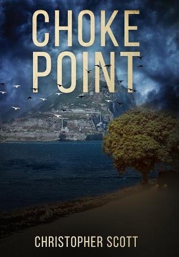 Choke Point: Scott, Christopher: 9781532332364: Books - Amazon.ca