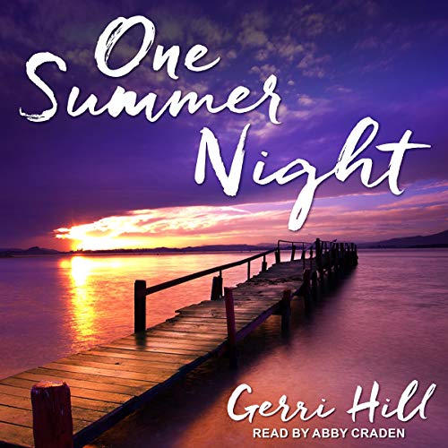 Amazon.com: One Summer Night (Audible Audio Edition): Gerri Hill, Abby ...