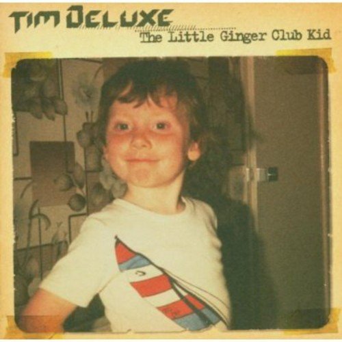 DELUXE,TIM - Little Ginger Club Kid - Amazon.com Music