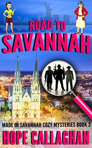 Road to Savannah: A Made in Savannah Cozy Mystery (Made in Savannah ...