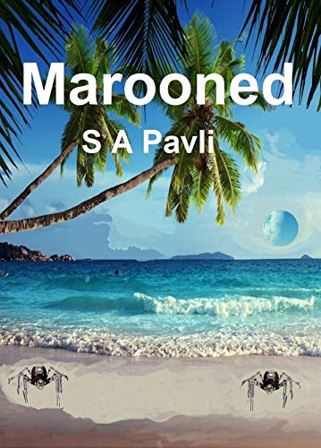 Marooned eBook: Pavli, S A : Amazon.co.uk: Kindle Store
