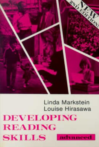Developing Reading Skills: Advanced, Second Edition: Linda Markstein, Louise Hirasawa ...