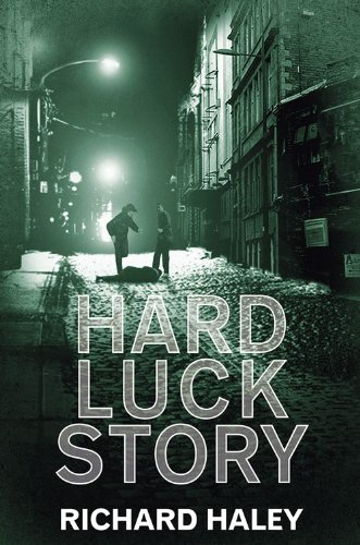 Hard Luck Story: Haley, Richard: 9780719810824: Amazon.com: Books