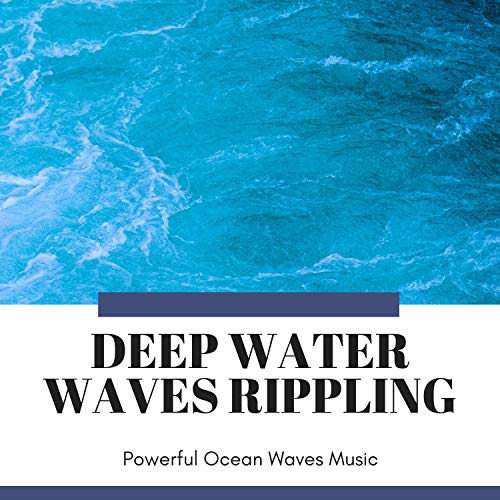Amazon.com: Deep Water Waves Rippling - Powerful Ocean Waves Music ...