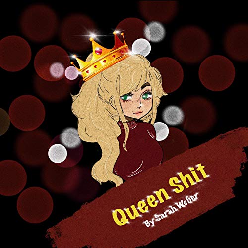 Amazon.co.jp: Queen Shit [Explicit] : Sarah Weber: Digital Music