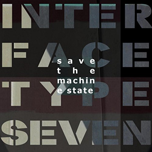 Amazon MusicでInterface Type SevenのSave the Machine Stateを再生する