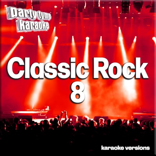 Play Classic Rock 8 (Karaoke Versions) by Party Tyme Karaoke on Amazon ...