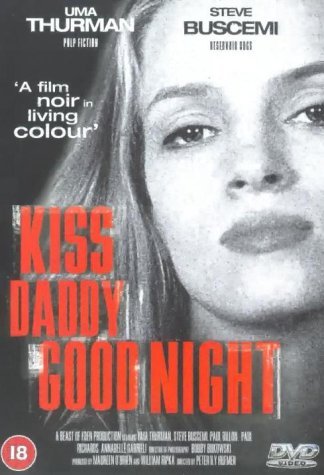 Amazon.com: Kiss Daddy Goodnight [DVD] by Uma Thurman : Movies & TV