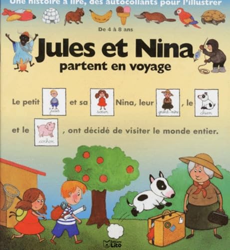 JULES ET NINA PARTENT EN VOYAGE : Mora, Dolorès, Lamigeon, Maryse ...