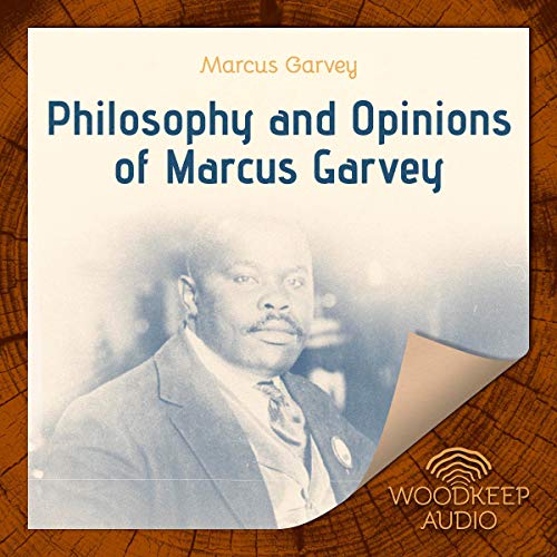 Amazon.com: Philosophy and Opinions of Marcus Garvey (Audible Audio ...