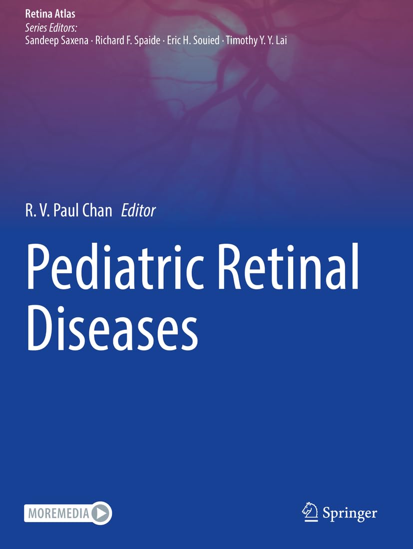Pediatric Retinal Diseases (Retina Atlas): 9789811913662: Medicine ...