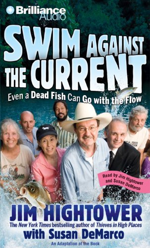 Swim against the Current: Even a Dead Fish Can Go with the Flow: Jim ...