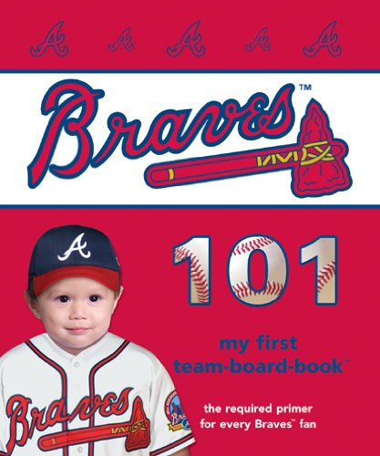 Buy Atlanta Braves 101 (101 My First Team Board Books) Book Online at ...