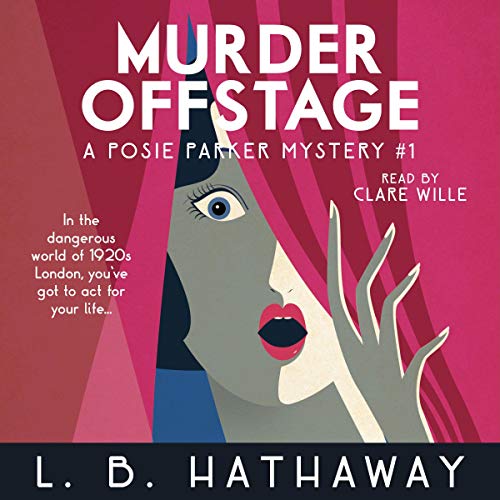 Murder Offstage: A Posie Parker Mystery Series, Book 1 : L.B. Hathaway ...