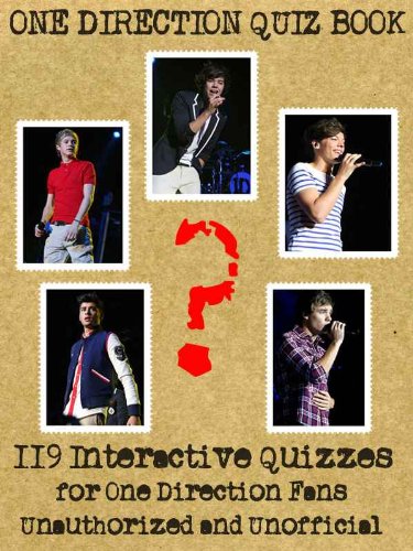One Direction Quiz Book: 119 Interactive Quizzes for One Direction Fans ...