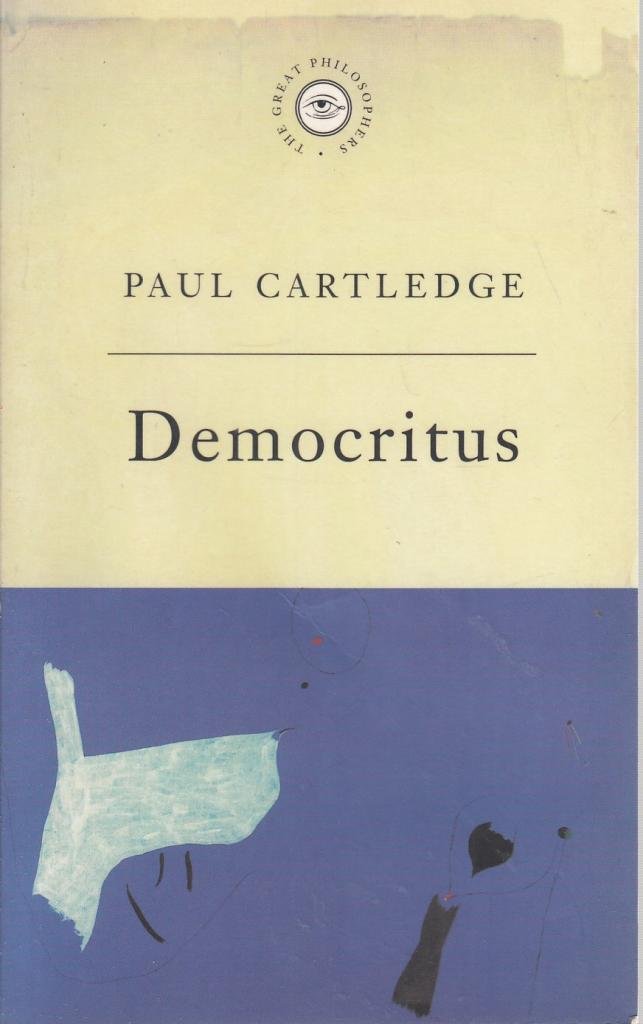 Democritus (Great Philosophers S.): Paul Cartledge: 9780753801833 ...