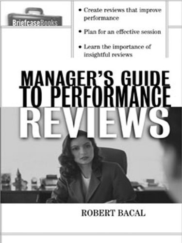 The Manager's Guide to Performance Reviews (Briefcase Books Series ...
