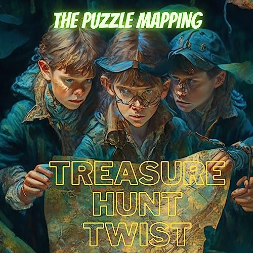 The Puzzling Map: A Treasure Hunt Twist: Uncover the Secrets, Solve the ...