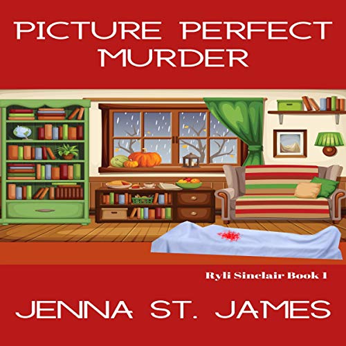 Picture Perfect Murder: A Ryli Sinclair Mystery, Book 1 (Audio Download ...