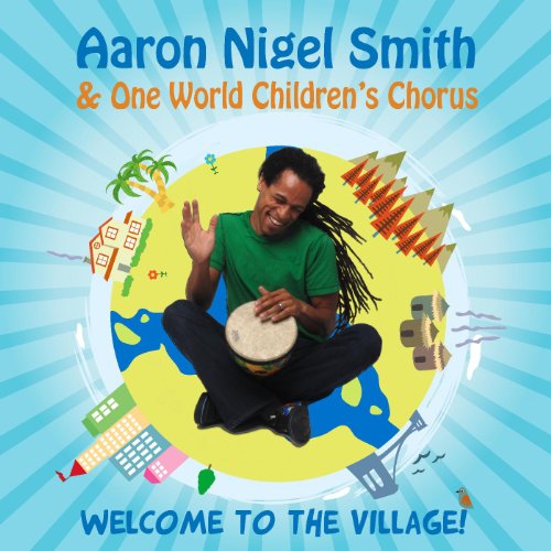 Play Welcome to the Village! by Aaron Nigel Smith & One World Chorus on ...