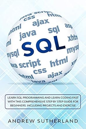 SQL for Beginners: Learn SQL Programming and Learn Coding Fast with ...