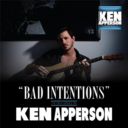 Amazon.com: Bad Intentions : Ken Apperson: Digital Music